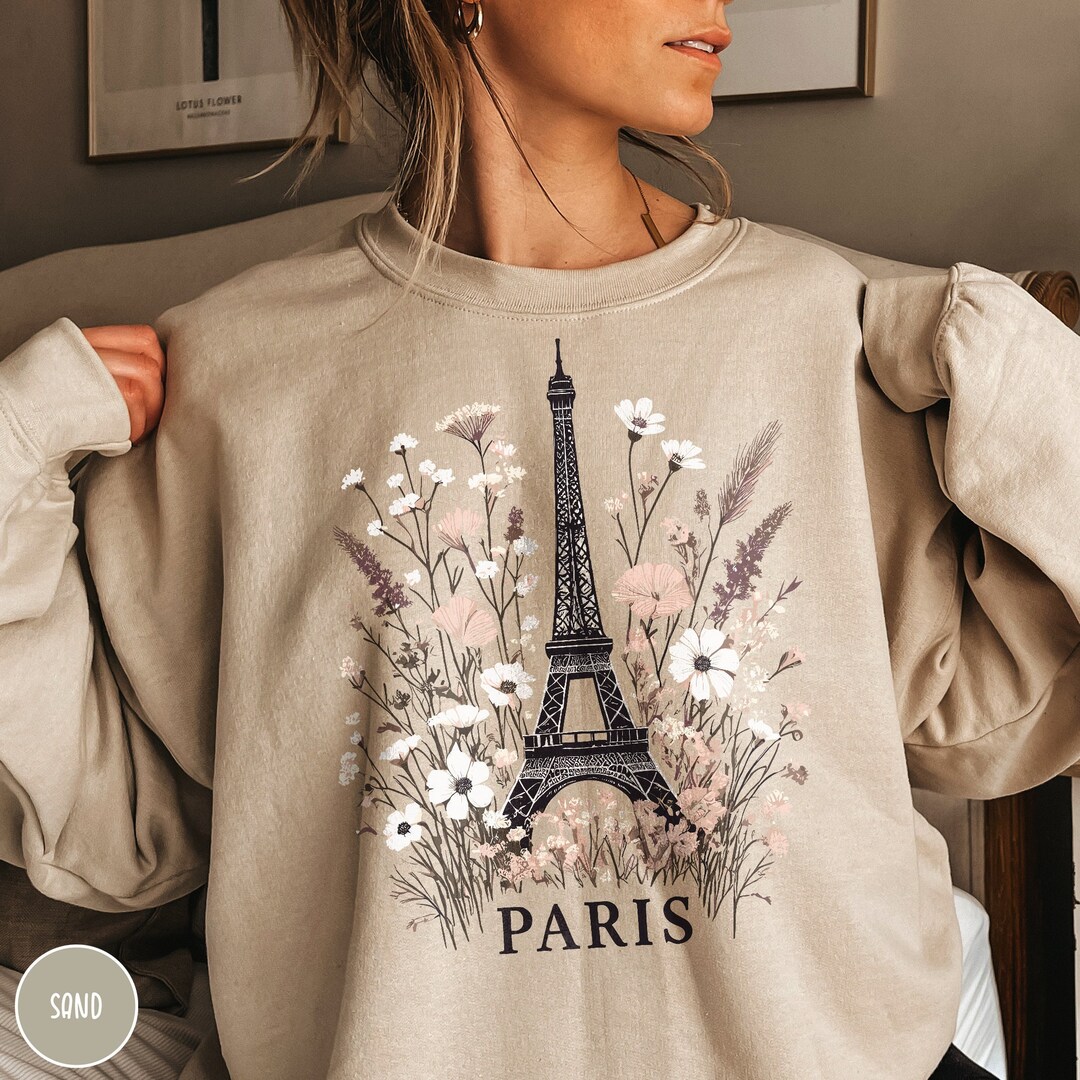 Paris Sweatshirt Eiffel Tower Wildflower Sweater Traveler Girl ...