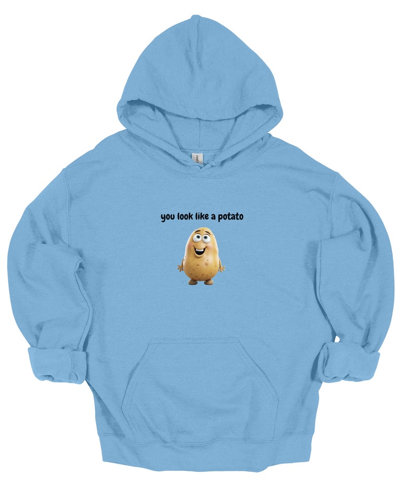 You Look Like A Potato Hoodie Meme Hoodie Funny Hoodie Etsy