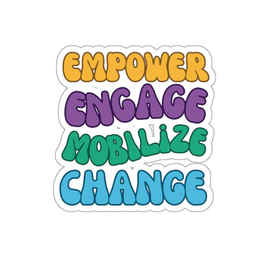 SADD Kiss-cut Stickers, Empower, Engage, Mobilize, Change, Transparent ...