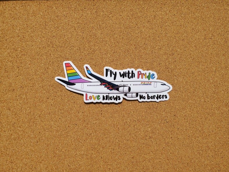 Fly With Pride Love Knows No Borders - Vinyl Sticker, LGBTQ, Pride ...