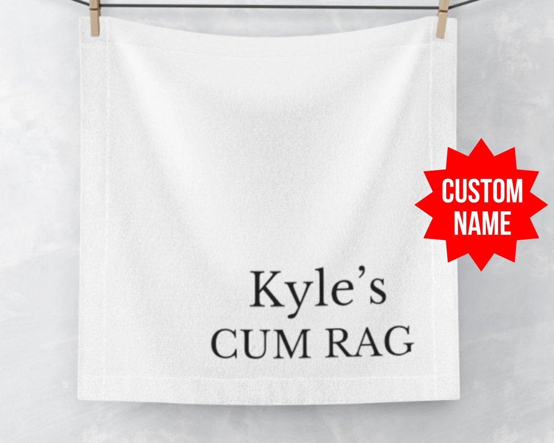 Personalized Cum Rag Cum Rag Custom Cum Rag Gift for - Etsy