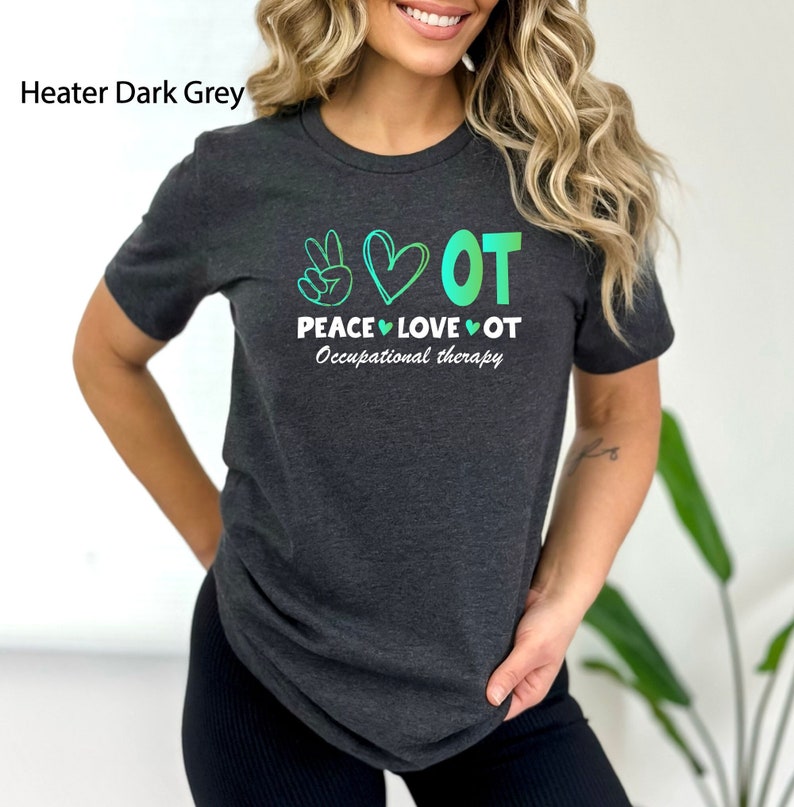 Occupational Therapy Shirt Peace Love Ot T-shirt - Etsy