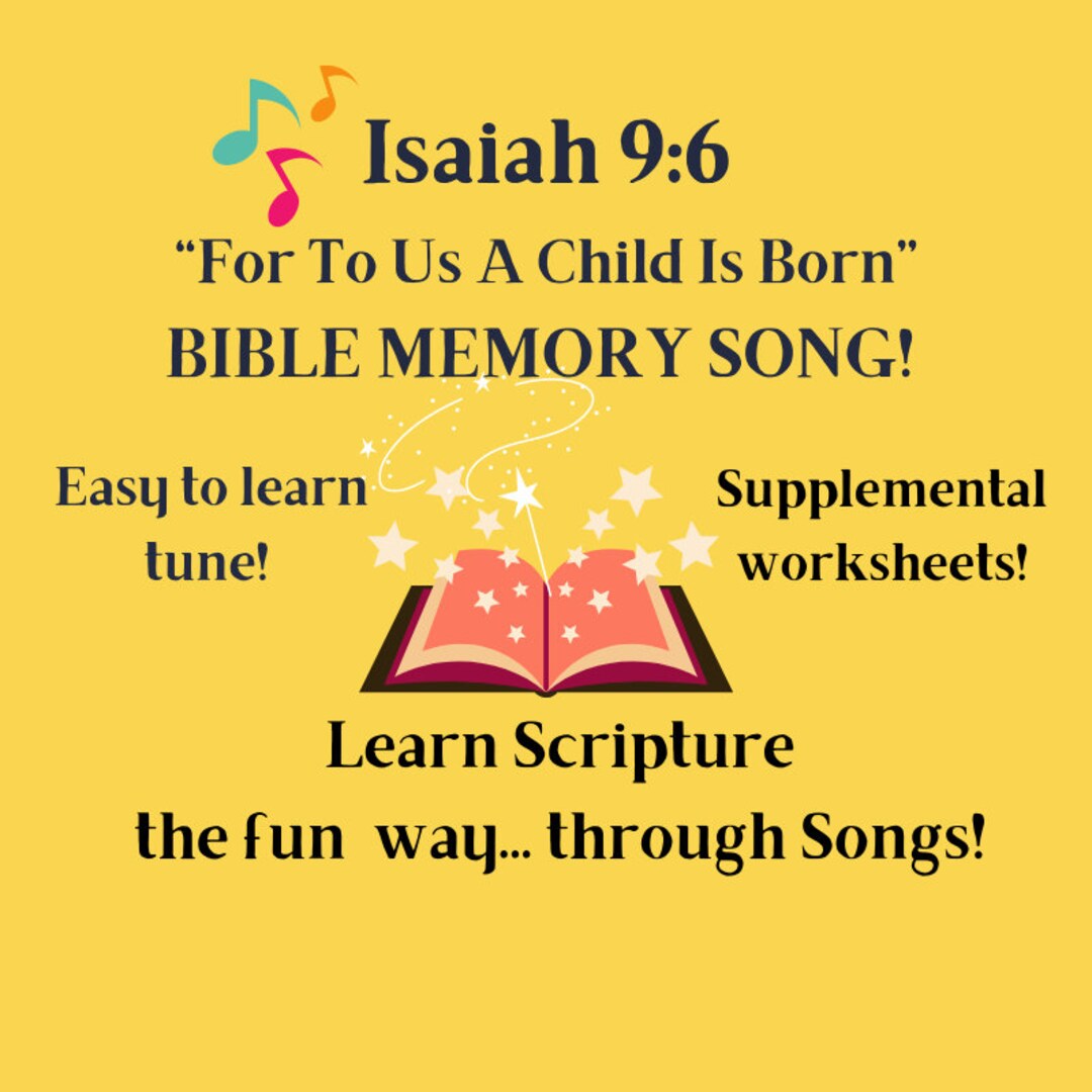 Isaiah 9:6 "for to Us A Child is Born" Bible Memory SONG & Worksheets ...