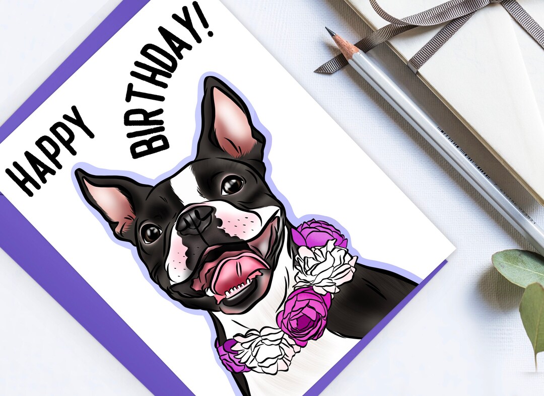 Boston Terrier Birthday Card/ Dog Breed Greeting Card Design/ Happy ...