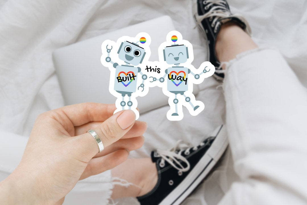 Built This Way Robot Sticker, Pride Sticker, LGBTQ Gifts, Cute Robots ...