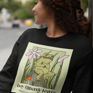 My Tummy Hurts & I'm Mad at the Government Sweatshirt Frog Sweatshirt ...