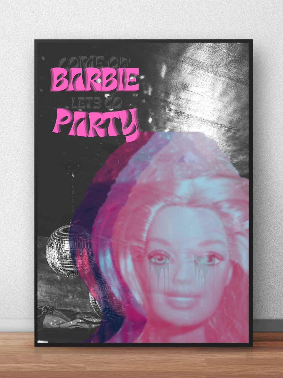 Come on Barbie Let's Go Party Poster Print College Trendy Decor Bar ...