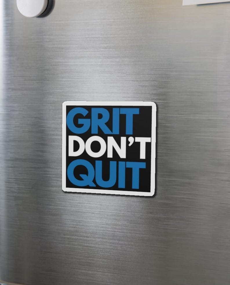 Grit Don't Quit Magnet, Positive Affirmation Magnet, Motivational ...