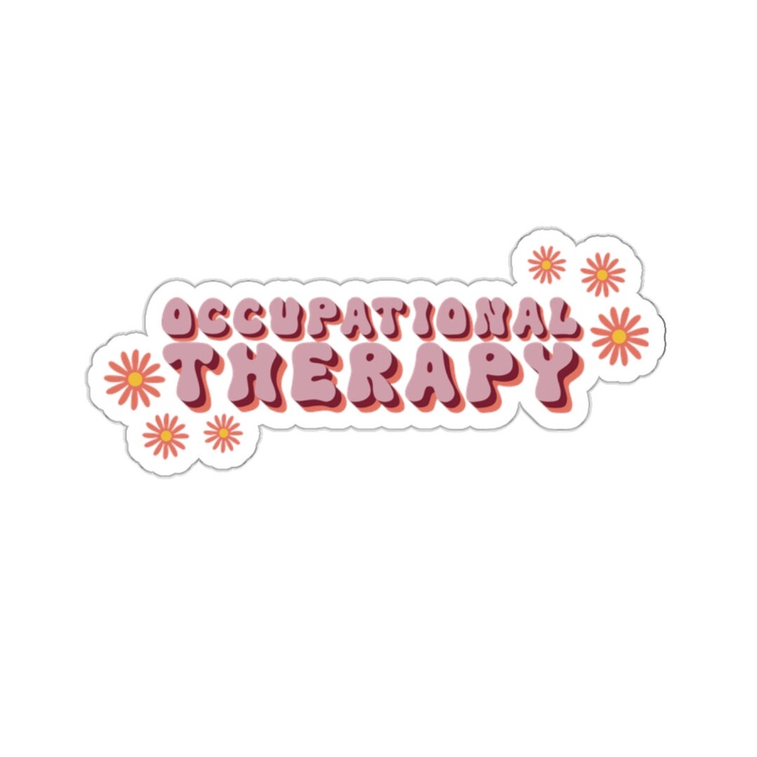 Occupational Therapy Sticker, OT Sticker, OT Gift, Occupational ...