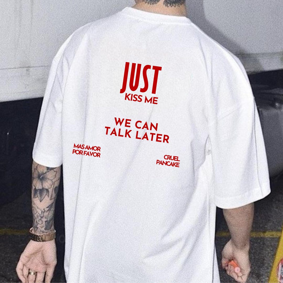 Just Kiss Me We Can Talk Later Png, Print Design, Valentines Sweatshirt ...