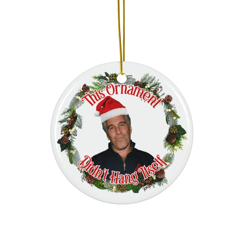 Jeffrey Epstein Ceramic Ornament Christmas Ornament Funny Ornament ...