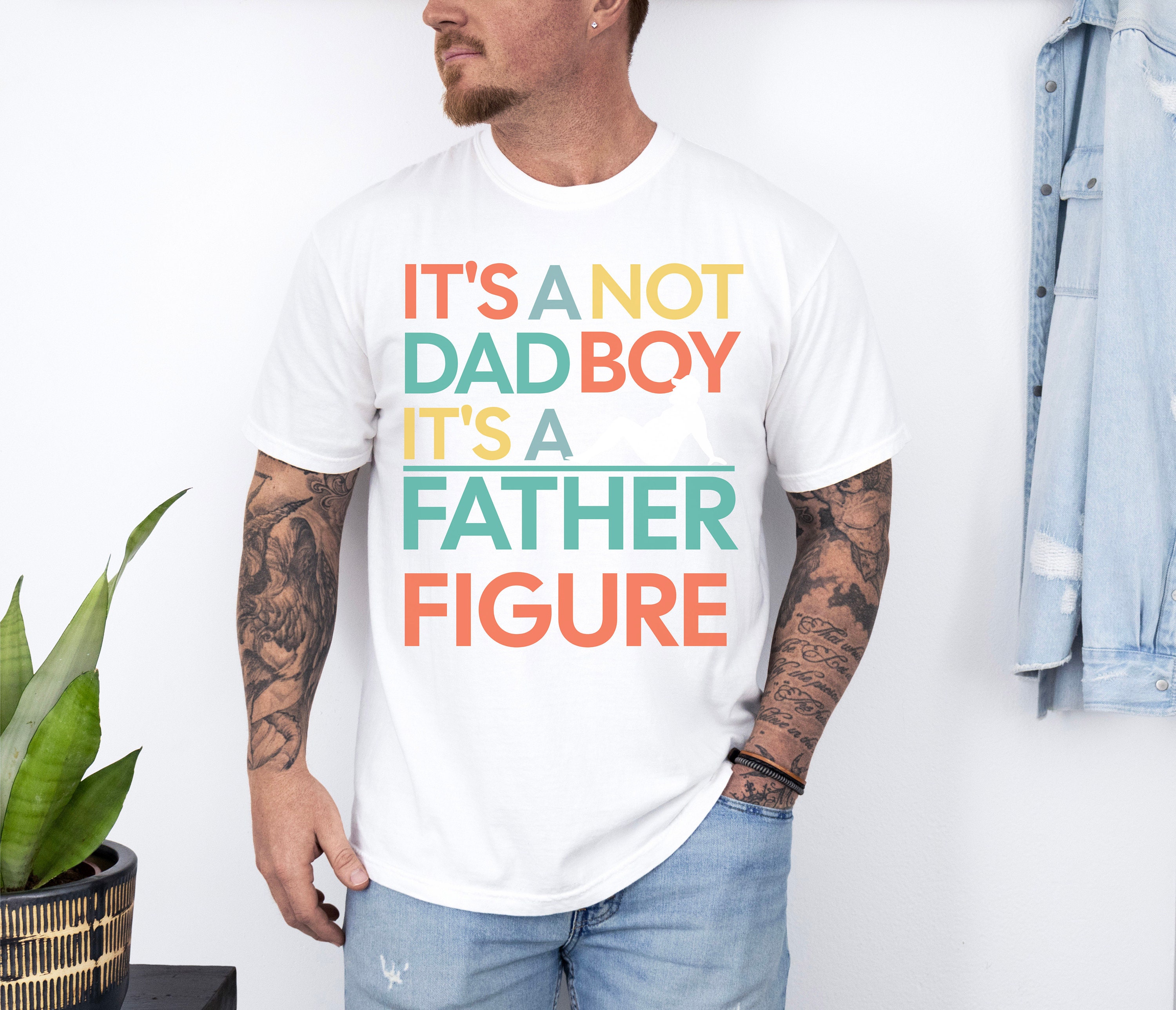 Comfort Colors® Its Not a Dad Bod Its a Father Figure Shirt, Father's ...