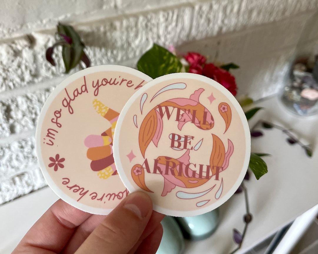 We’ll Be Alright Vinyl Sticker | Laptop Sticker | Kindle Sticker ...