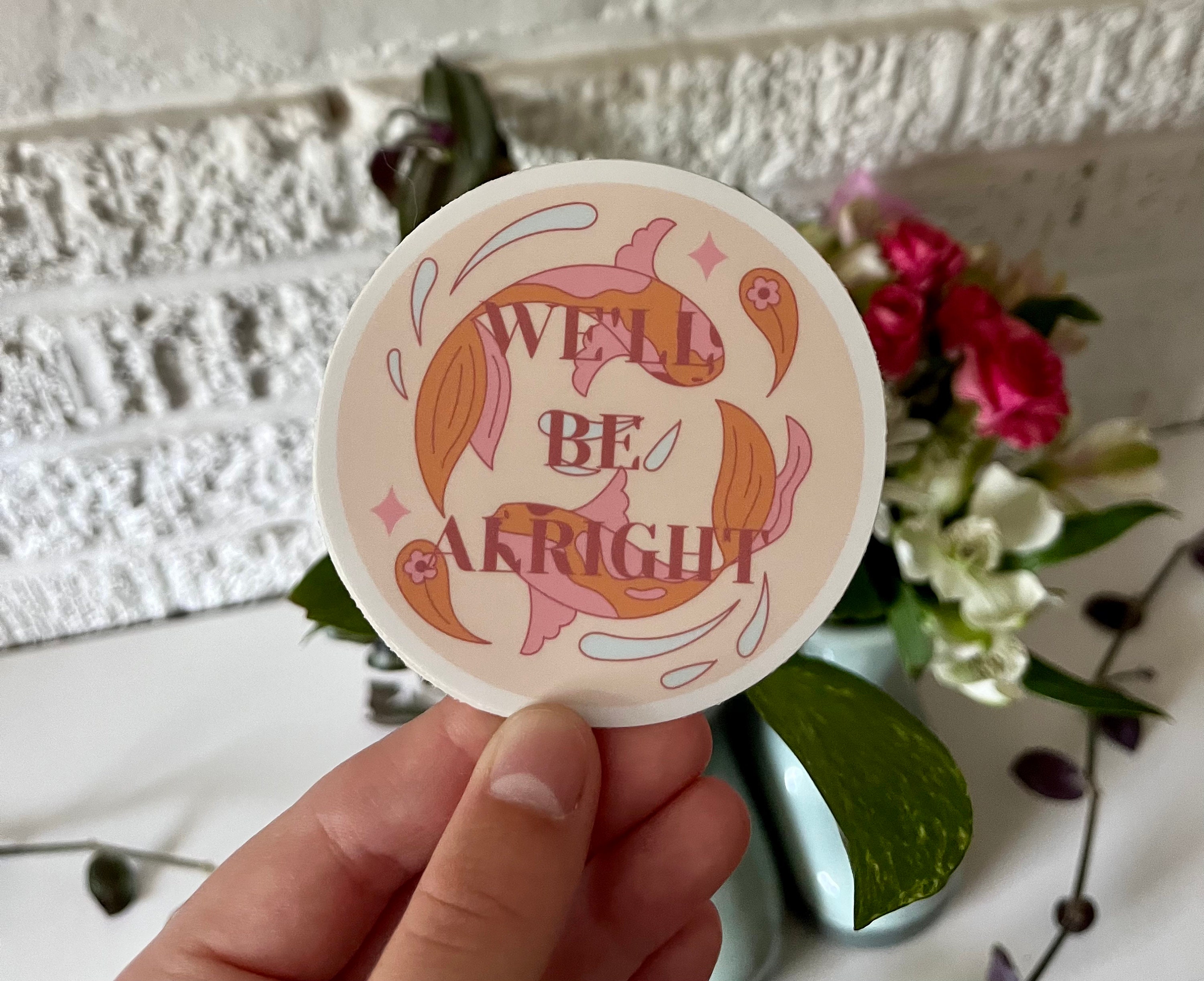 Well Be Alright Vinyl Sticker Harry Styles Sticker Taylor Swift Sticker ...
