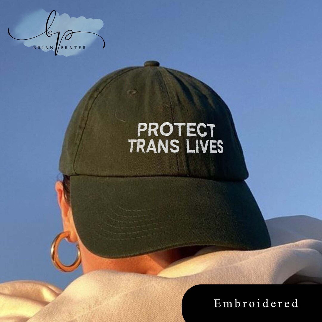Embroidered PROTECT TRANS LIVES Hat, Trans Rights Cap, Queer Hat, Lgbtq ...