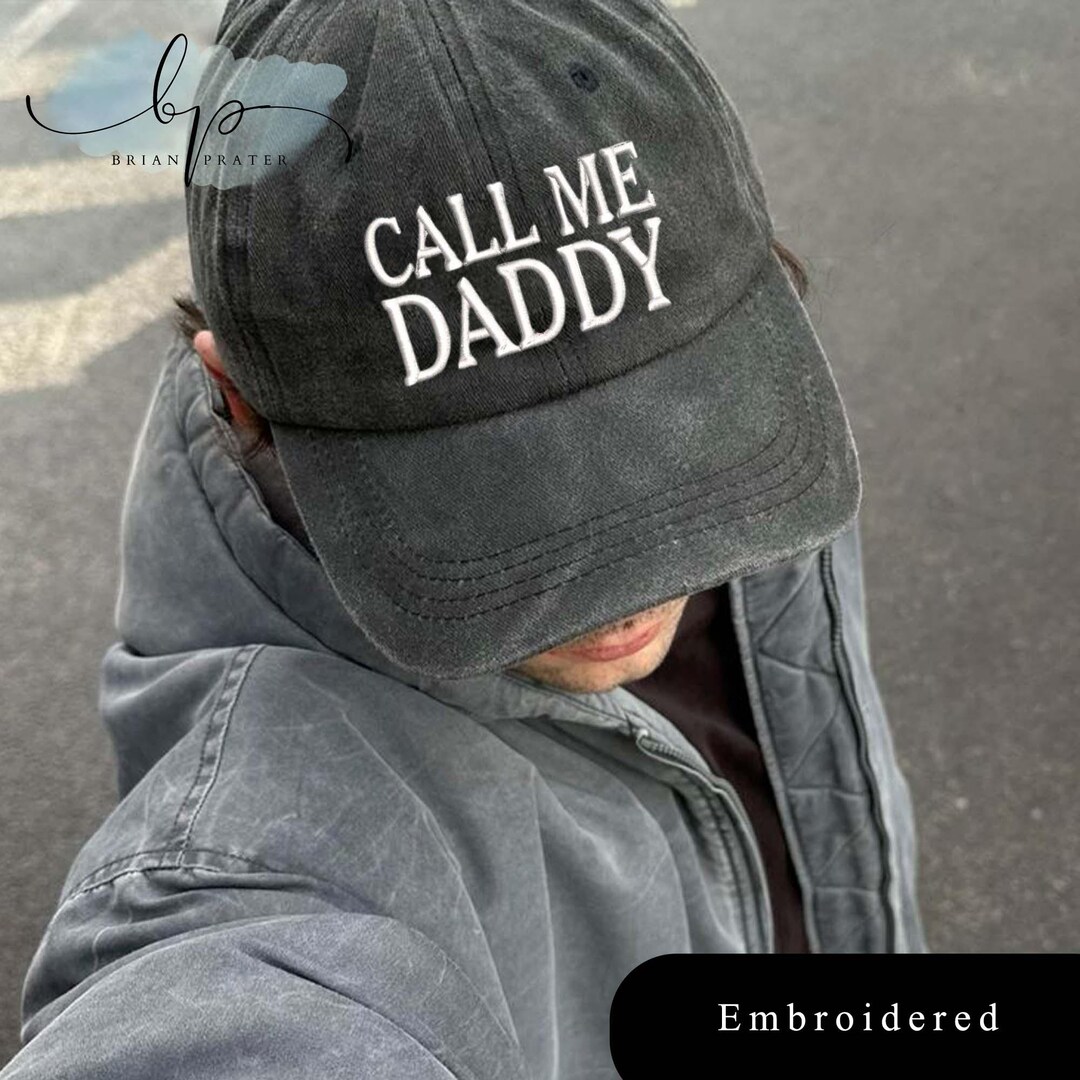EMBROIDERED Call Me Daddy Hat, Embroidered Baseball Cap, Low Profile ...