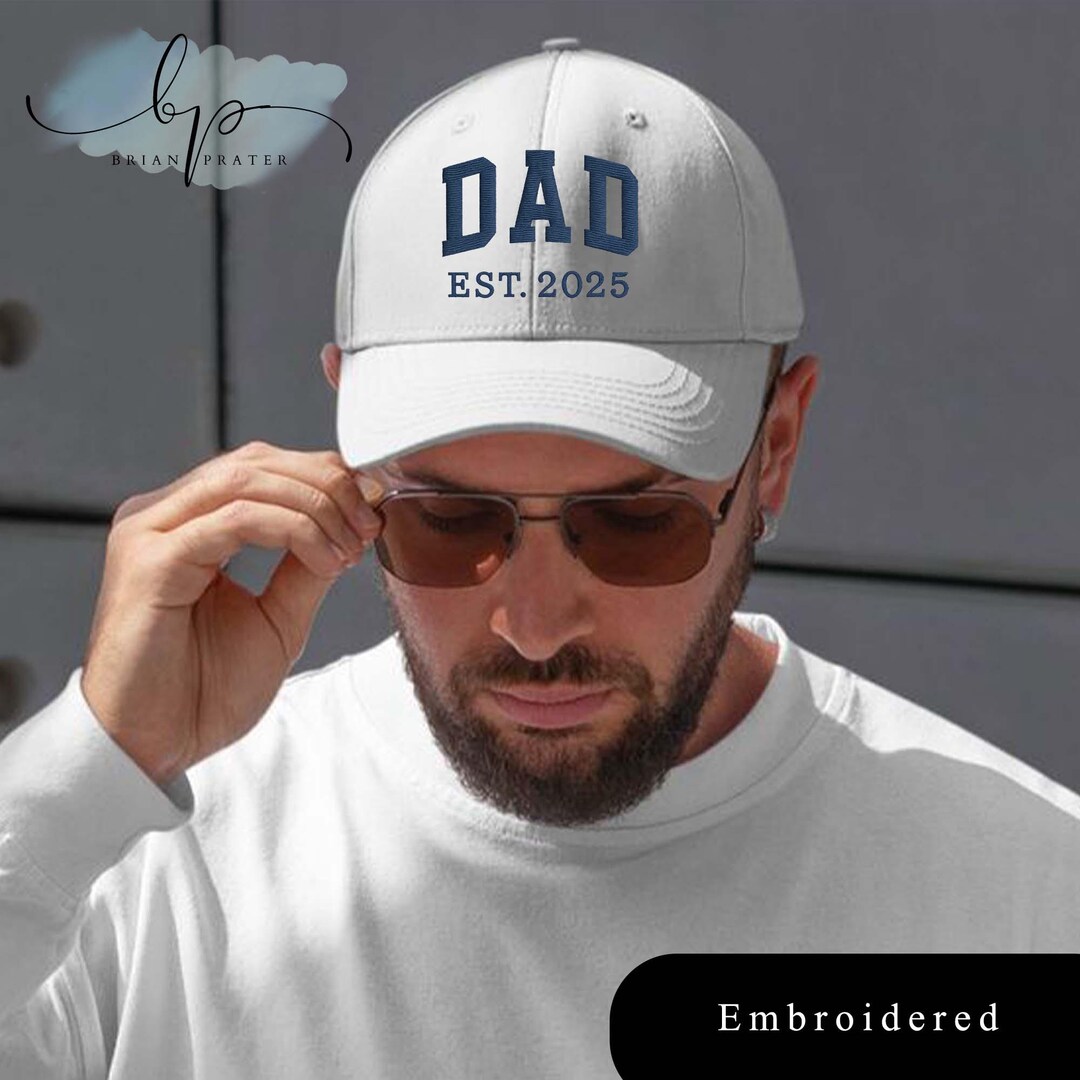Custom Embroidered Dad Est 2025 Baseball Cap, Cool Dads Club Cap, New ...