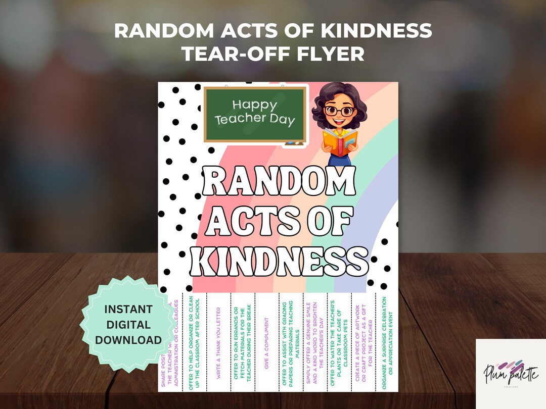 Teacher Appreciation Week Random Act of Kindness Tear off Flyer ...
