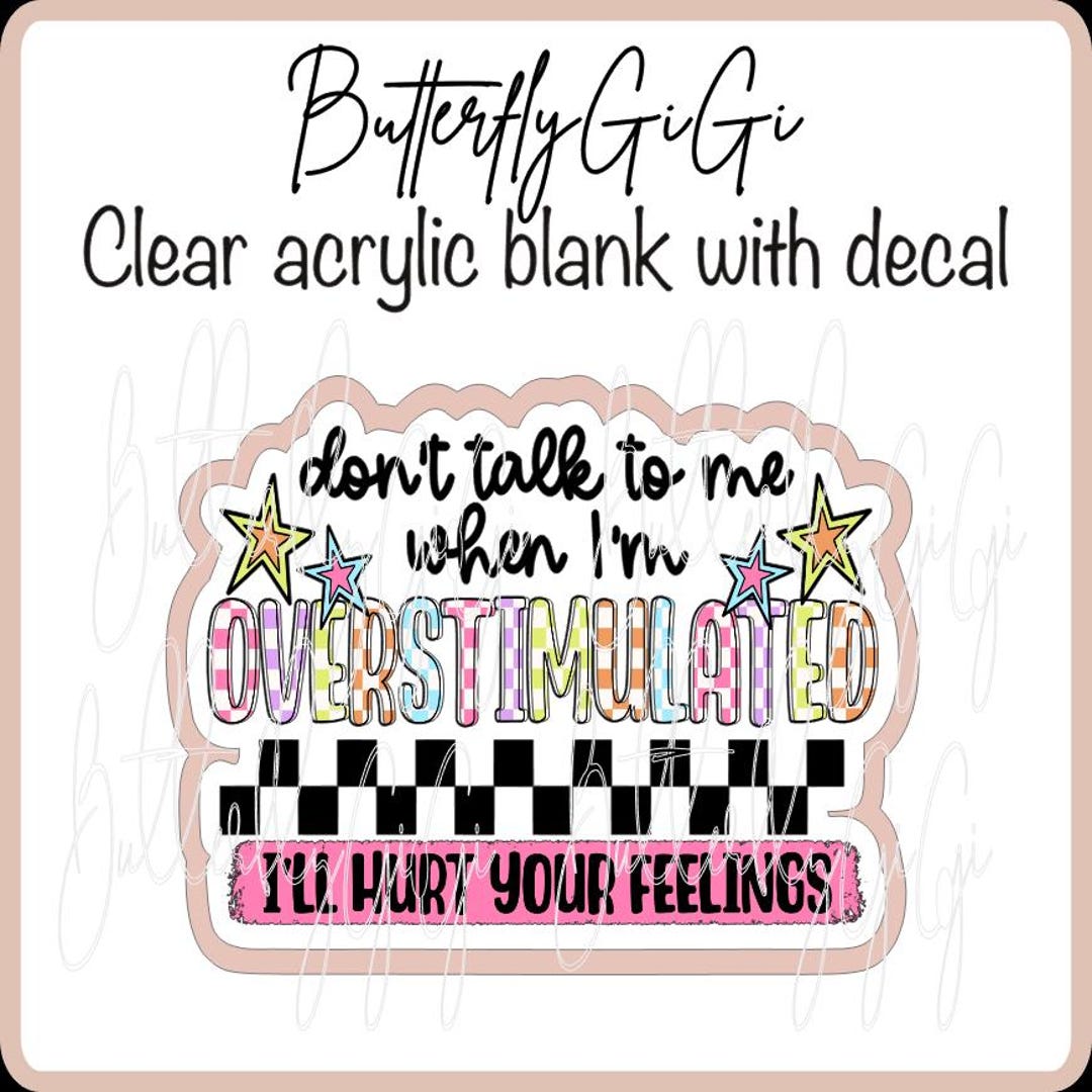 Hurt Your Feelings Acrylic Blank and Decal I Badge Reel Supply - Etsy