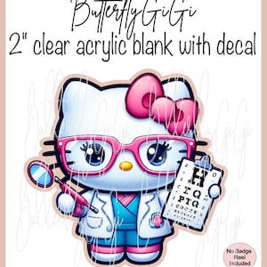 Kitty Optometrist Medical Acrylic Blank and Decal I Badge Reel Supply ...