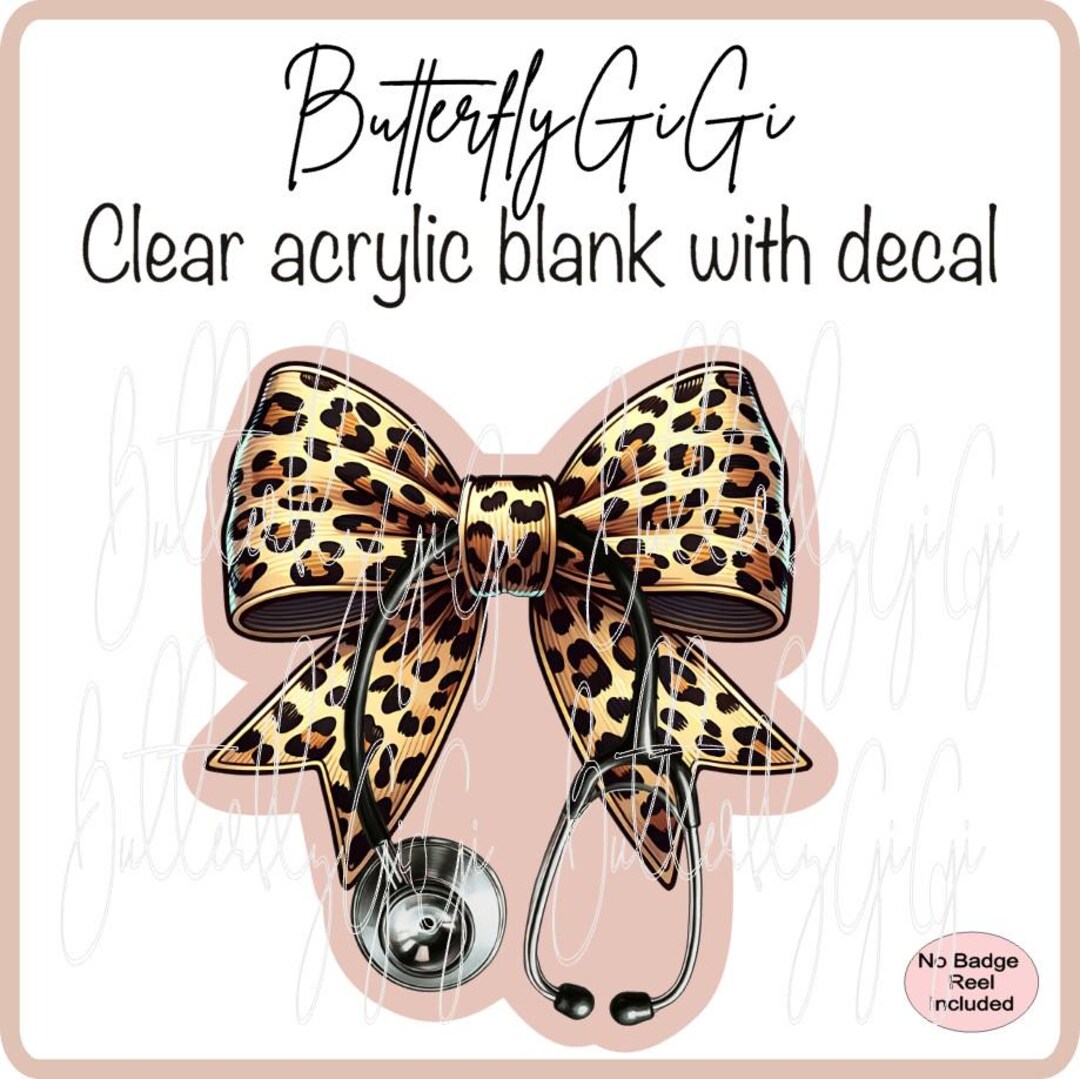 Leopard Stethoscope Bow Acrylic Blank and Decal I Badge Reel Supply - Etsy