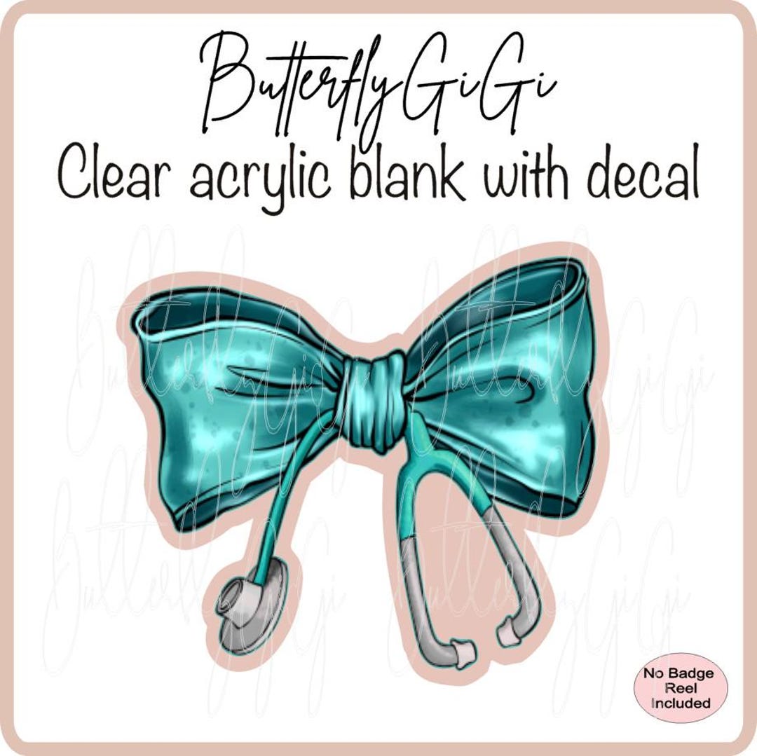 Teal Stethoscope Bow Acrylic Blank and Decal I Badge Reel Supply - Etsy