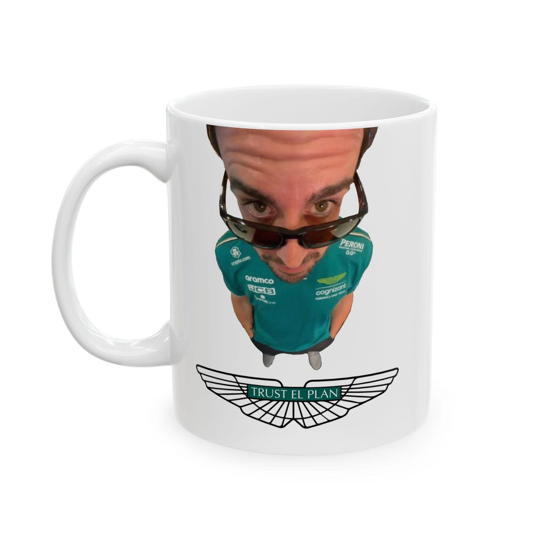 Trust El Plan - Ceramic Mug (11oz) - Fernando Alonso - F1, Formula 1 ...