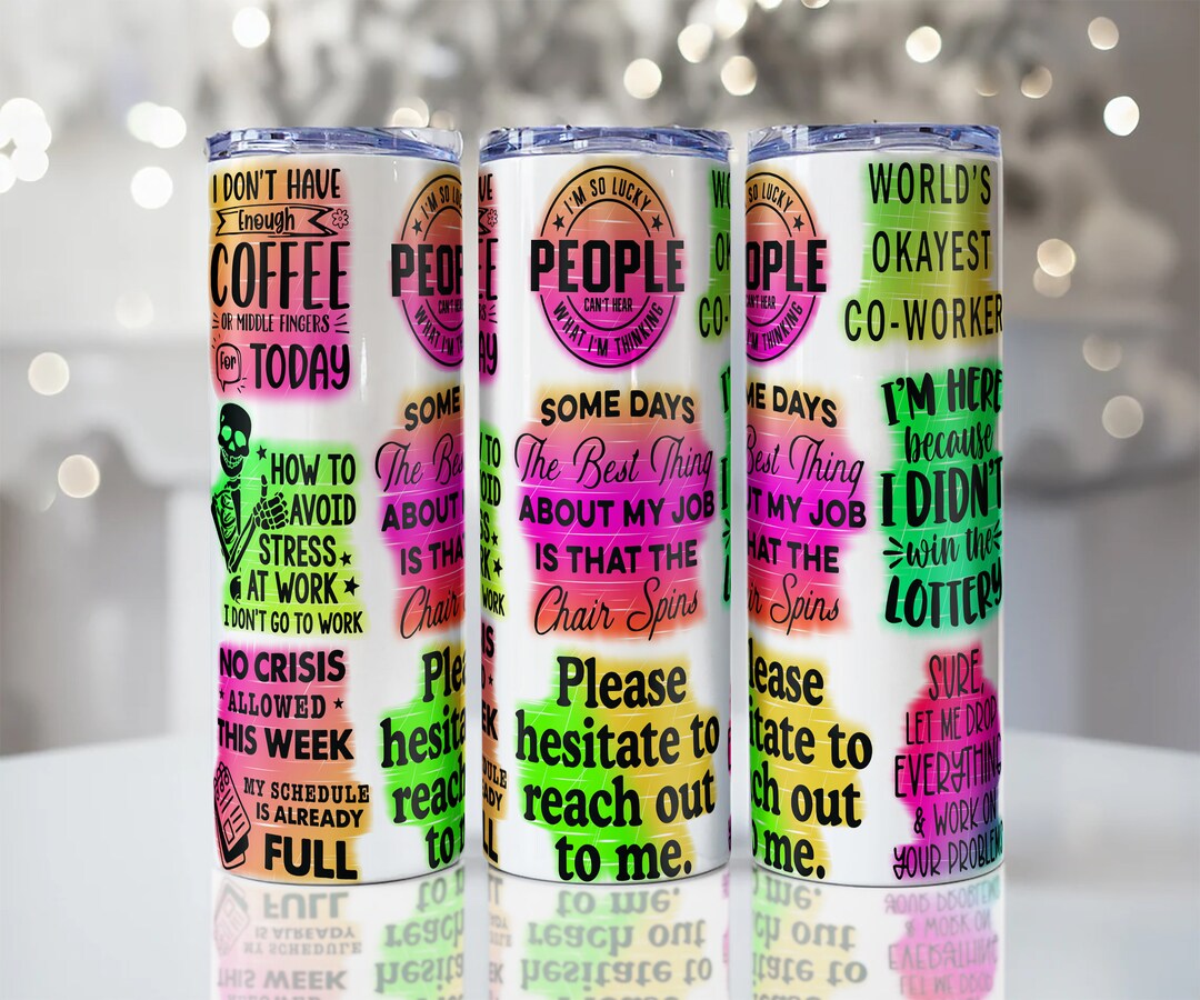 Funny Office Tumbler Wrap, 20oz Skinny Straight Tumbler Sublimation ...