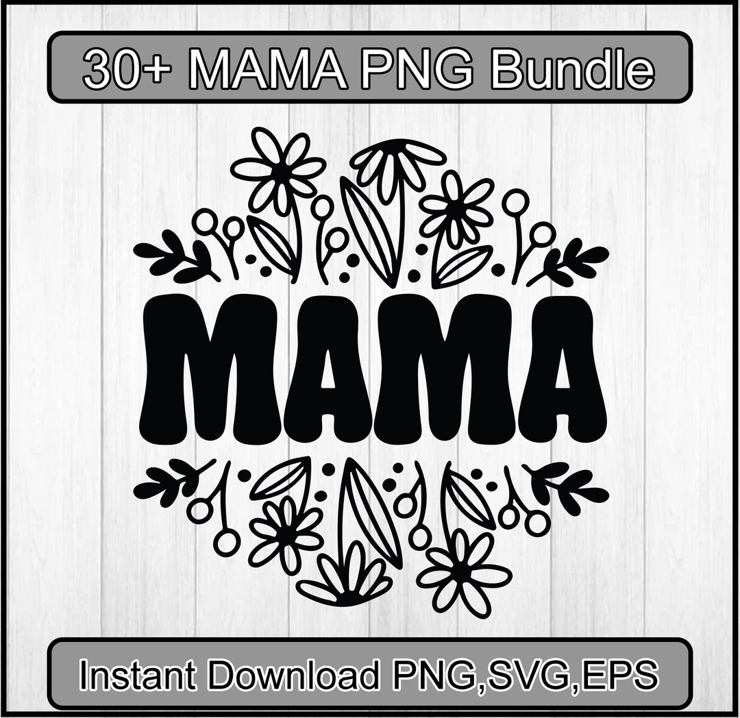 Mama Png Bundle, Mama Png, Mama Svg, Mama Svg File, Mama Png Retro, Mom ...