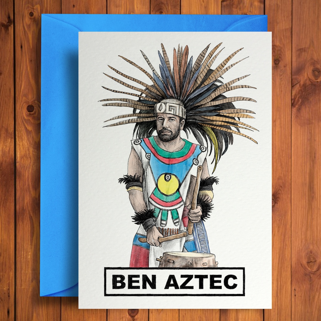 Ben Aztec - Funny Birthday Card - Etsy