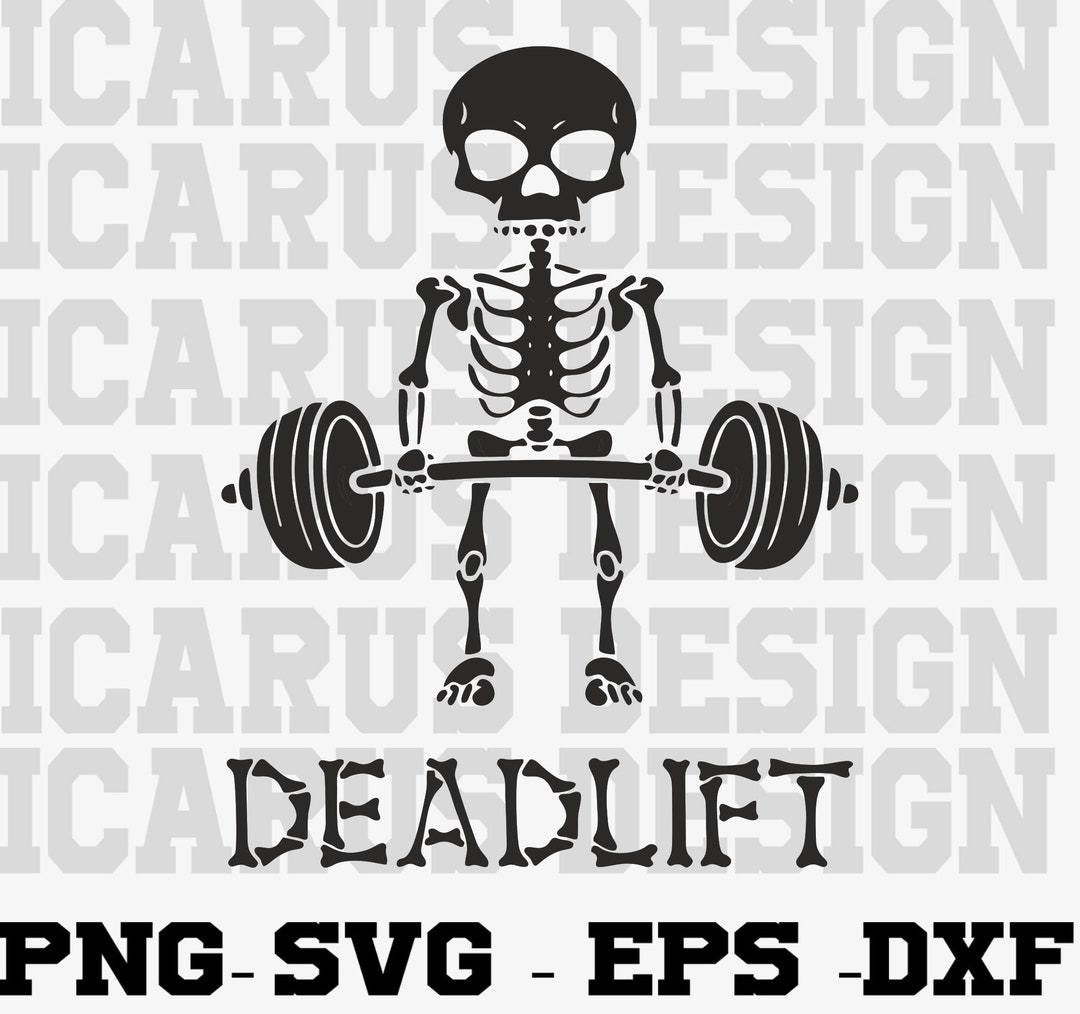 Skeleton Deadlift Gym (svg, Png, Dxf, Eps) - Etsy