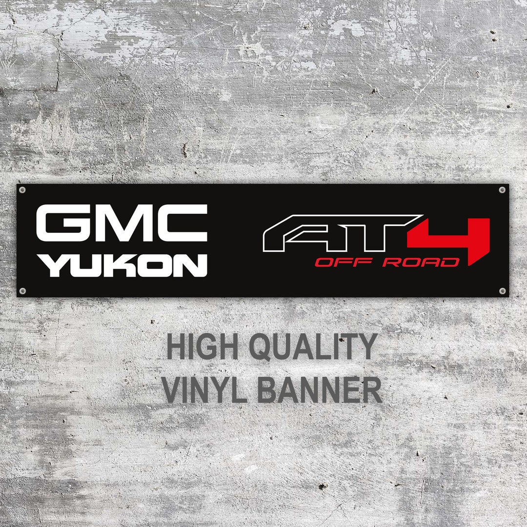 GMC Yukon At4 Vinyl Banner Workspace Sign Decoration Garage Car Bike ...