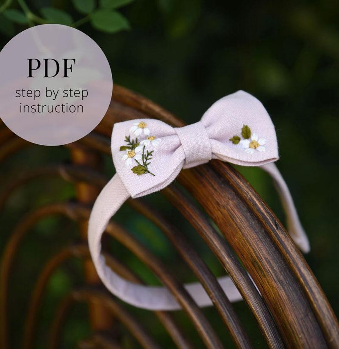 Embroidered Bow Headband PDF Step by Step Tutorial: Chamomile Design ...