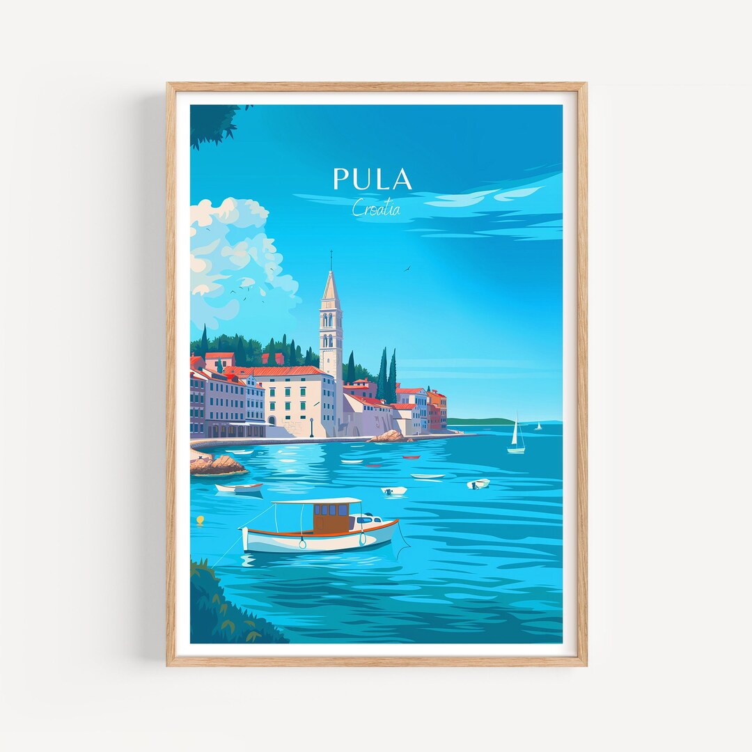 Pula Travel Poster Croatia Wall Art, the Perfect Gift and a Lasting ...