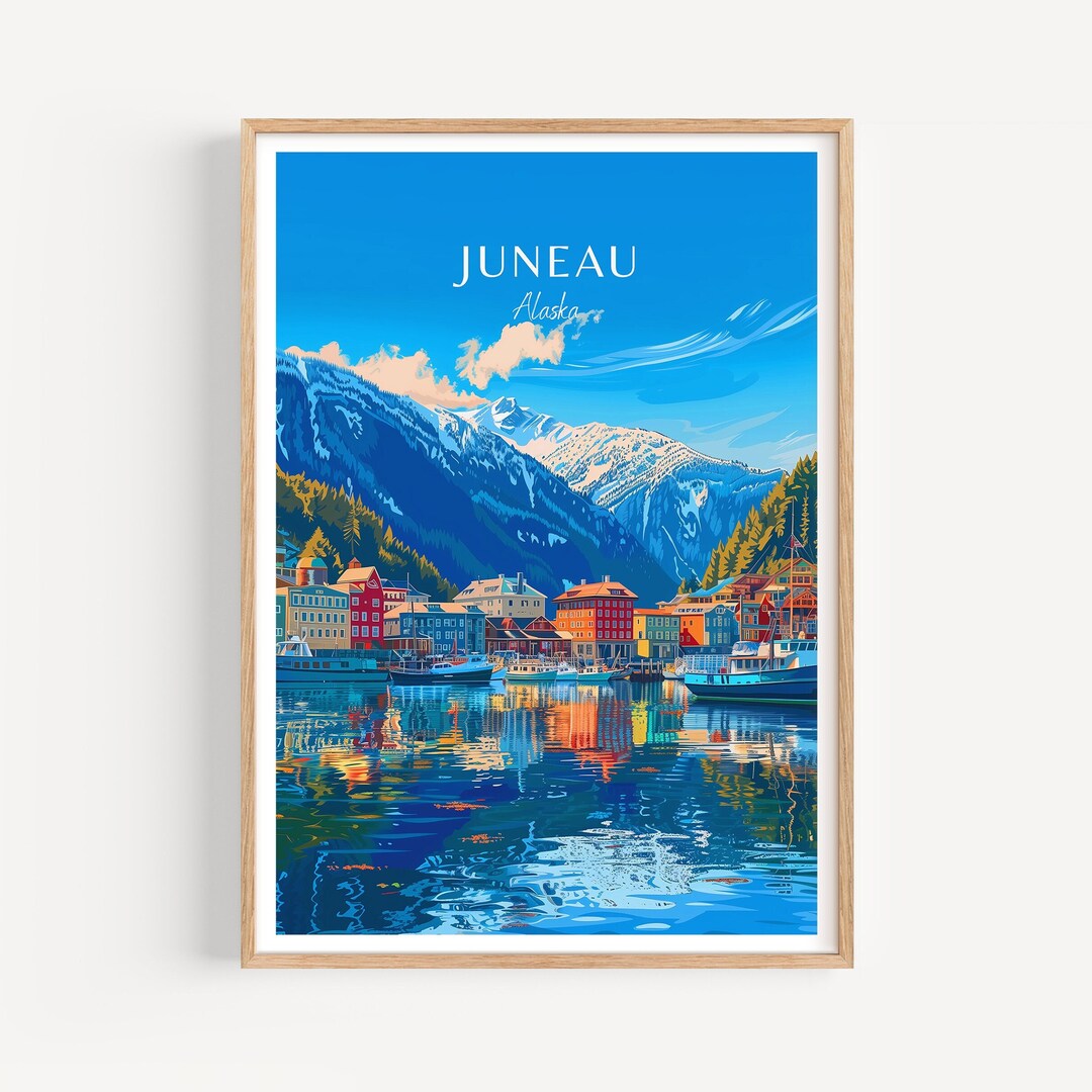 Juneau Travel Poster - Alaska Wall Art, the Perfect Gift and a Lasting ...