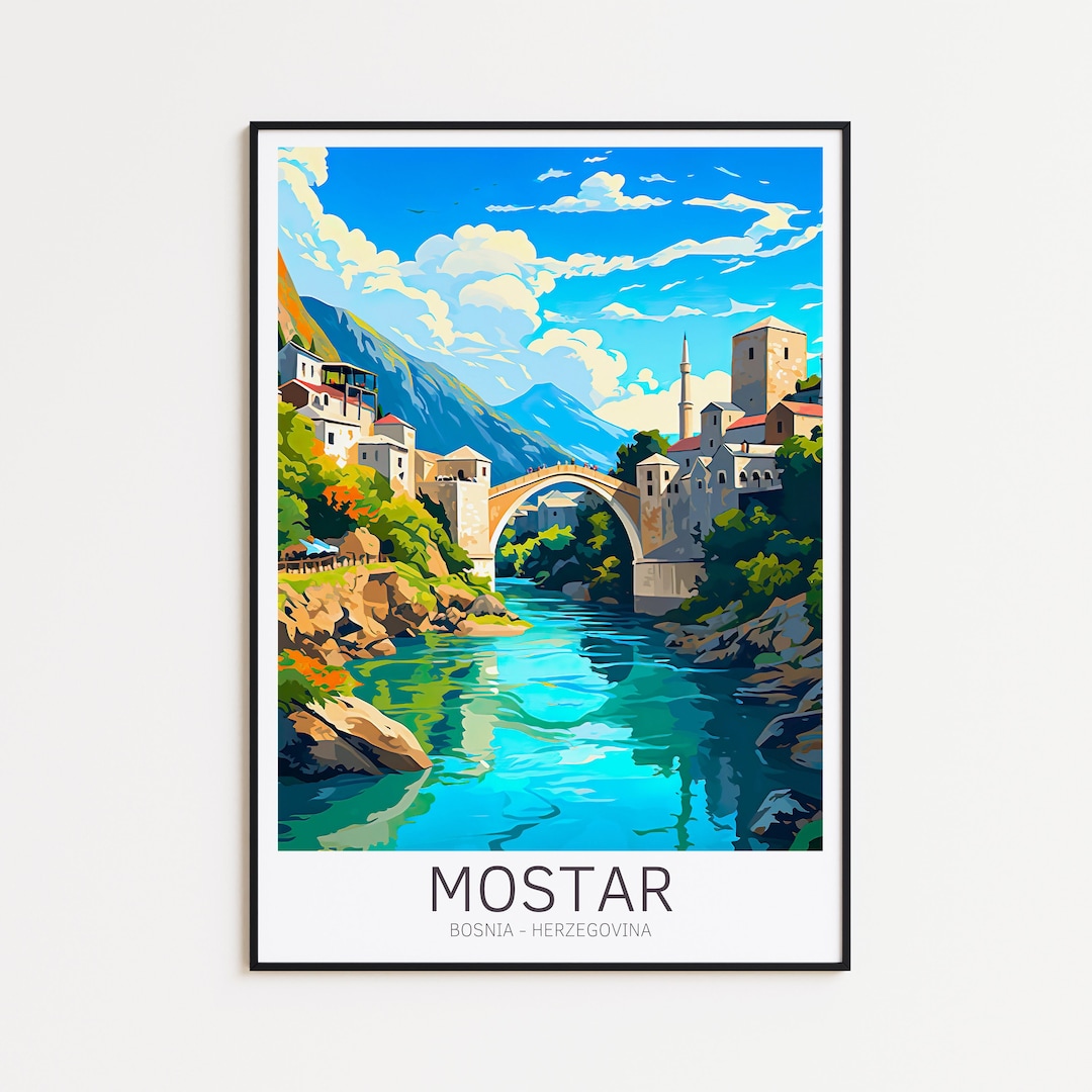 Mostar Travel Poster Bosnia Poster Mostar Vintage Poster Travel Poster ...