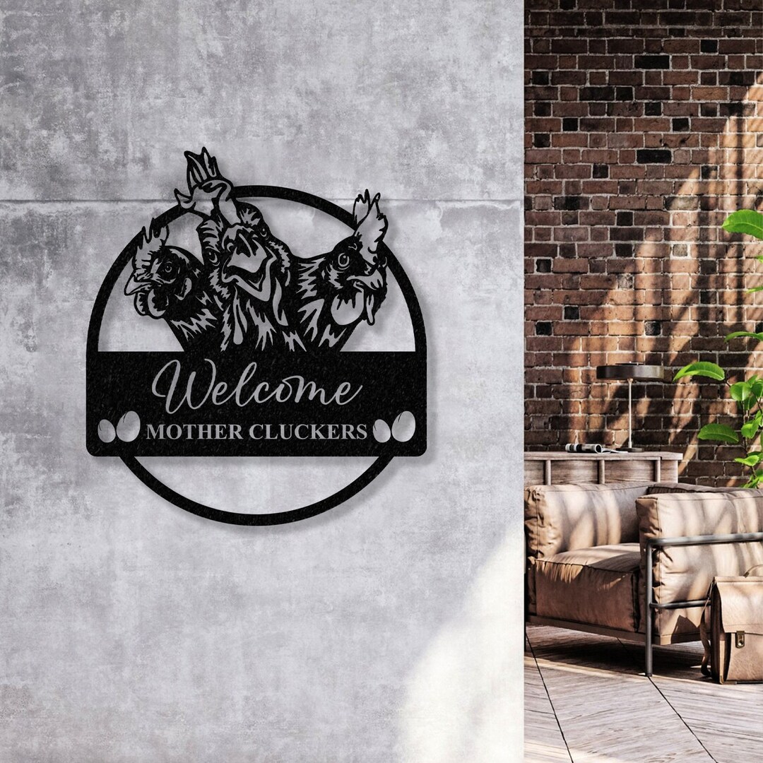Personalized Welcome Mother Cluckers Metal Sign, Chicken Farmhouse ...
