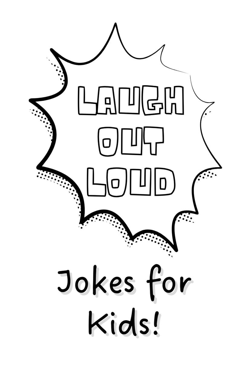 Laugh Out Loud Jokes for Kids: the Ultimate Collection of 200+ Silly ...