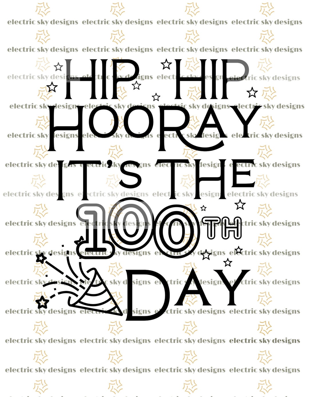 Hip Hip Hooray - It's the 100th Day - 100 Days of School Design ...