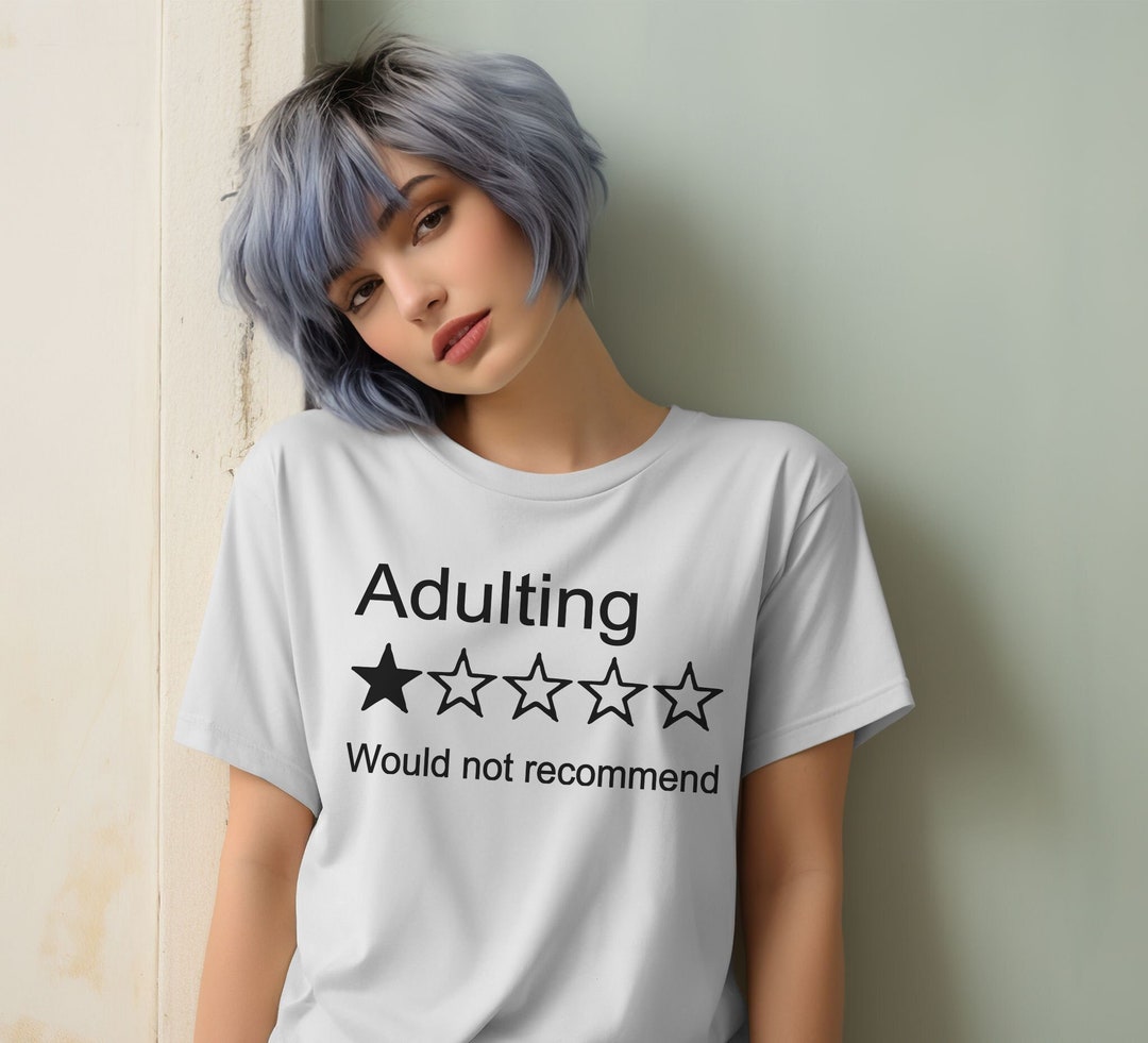 Adulting One Star Review Shirt: Funny Unisex Graphic Tee - Etsy