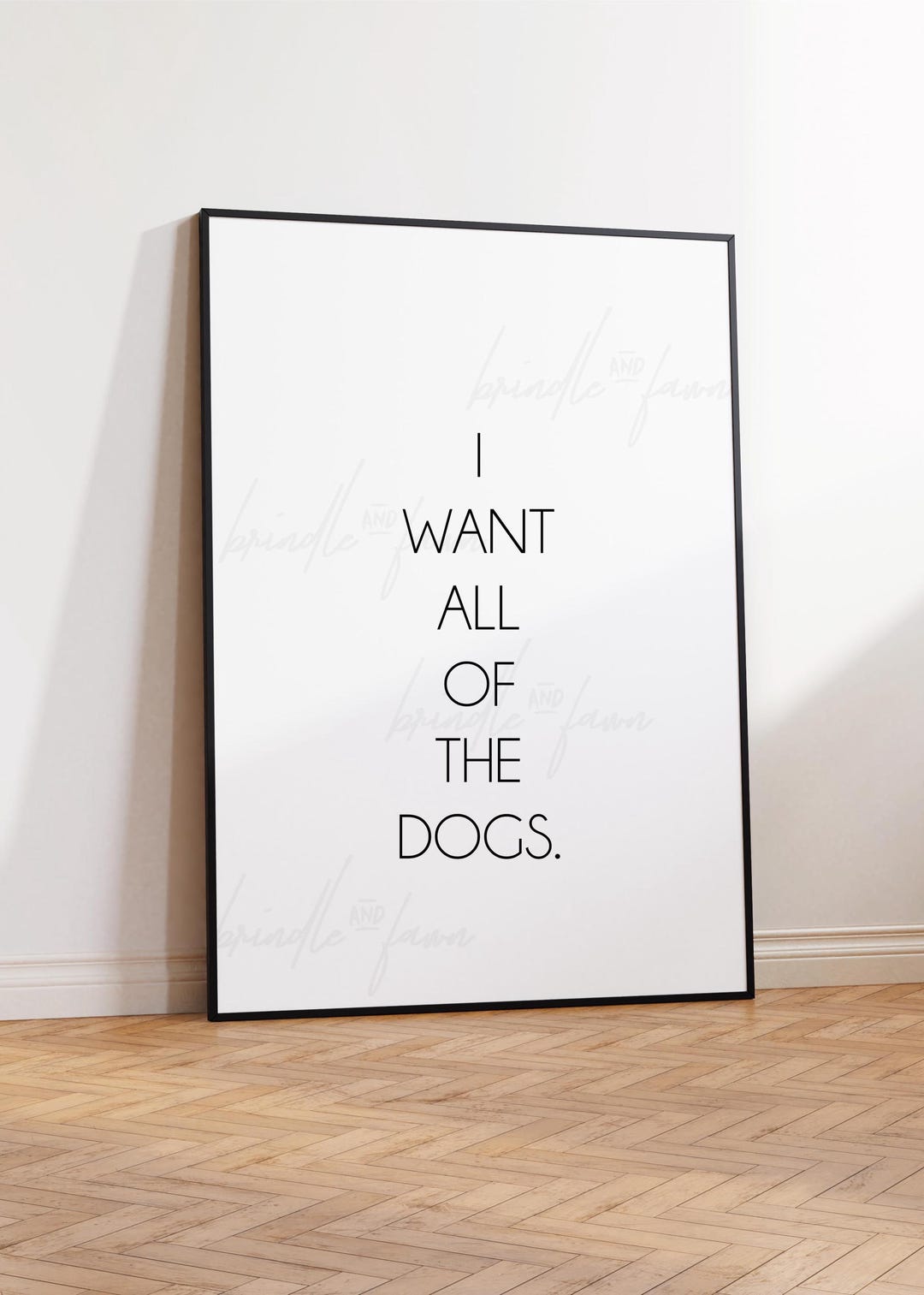 I Want All of the Dogs 8x10 Printable Digital Pet Dog Quote, Print ...