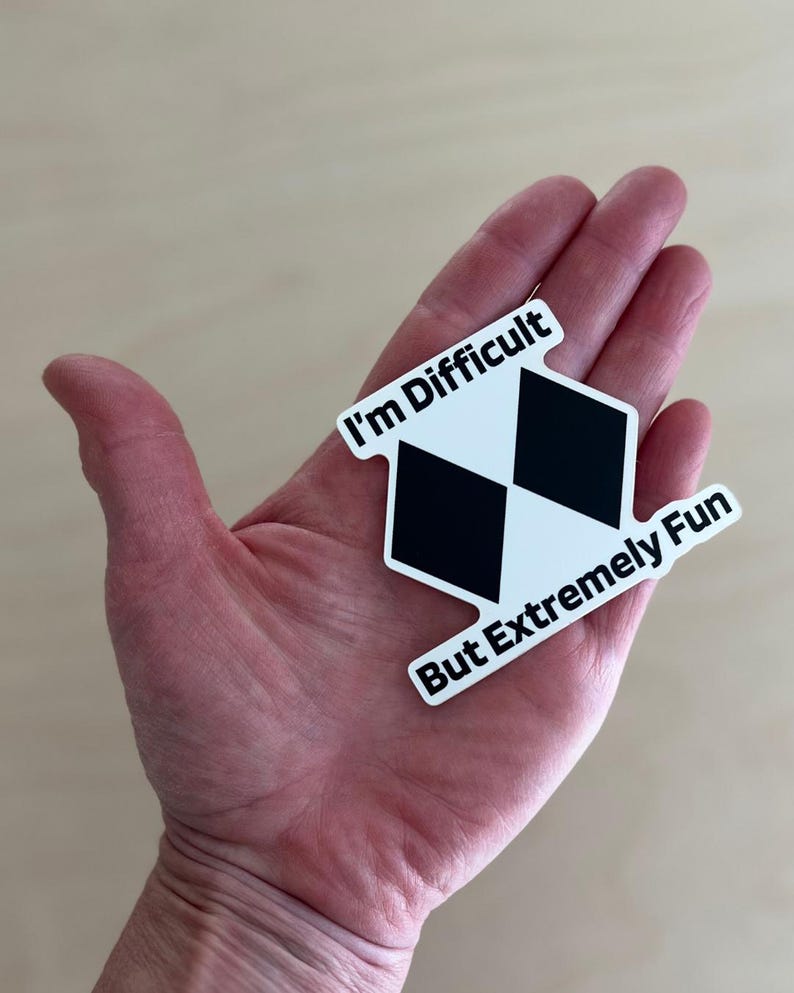 I'm Difficult but Extremely Fun Double Diamond Ski Run Vinyl Sticker ...
