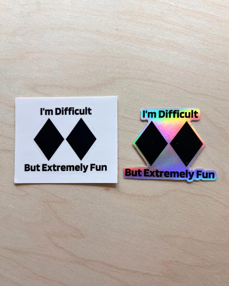 I'm Difficult but Extremely Fun Double Diamond Ski Run Vinyl Sticker ...