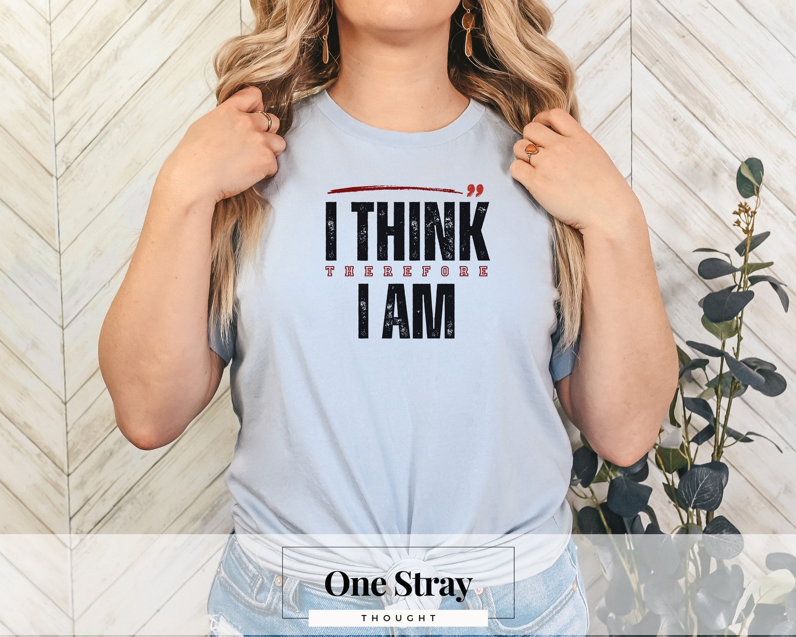 I Think Therefore I Am Tee | Cartesian Philosophy Shirt, Existential ...