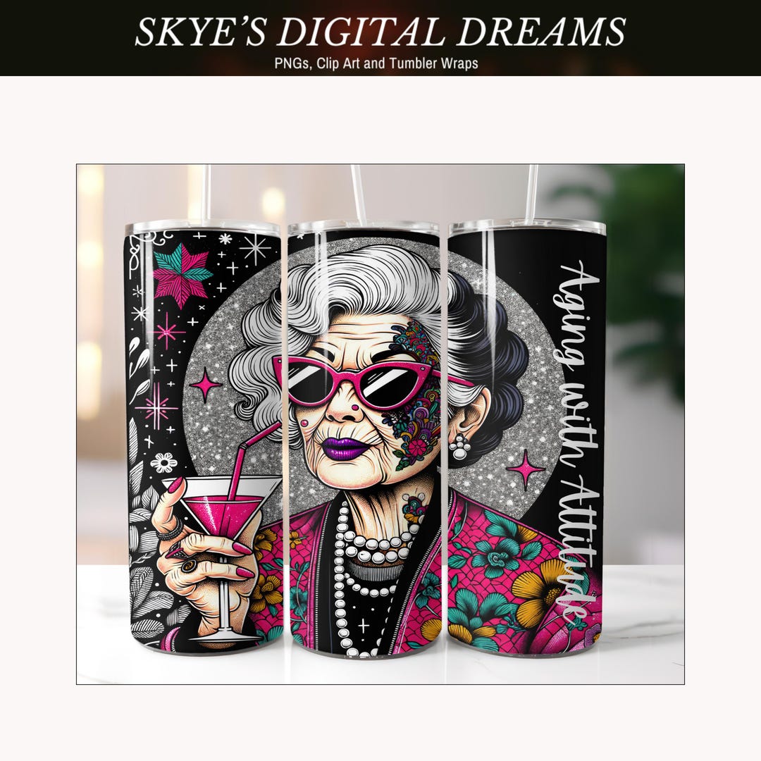 Badass Woman, Grandma Tumbler, Badass Mama Club, Aging With Attitude ...