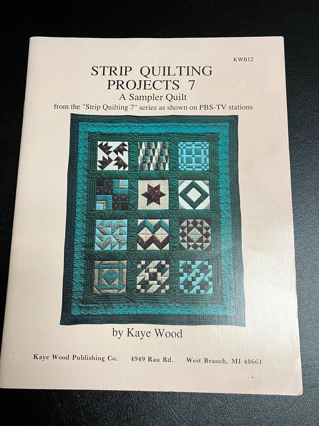 Strip Quilting Projects 7 - A Sampler Quilt. Kaye Wood. 40 Pages. Circa ...