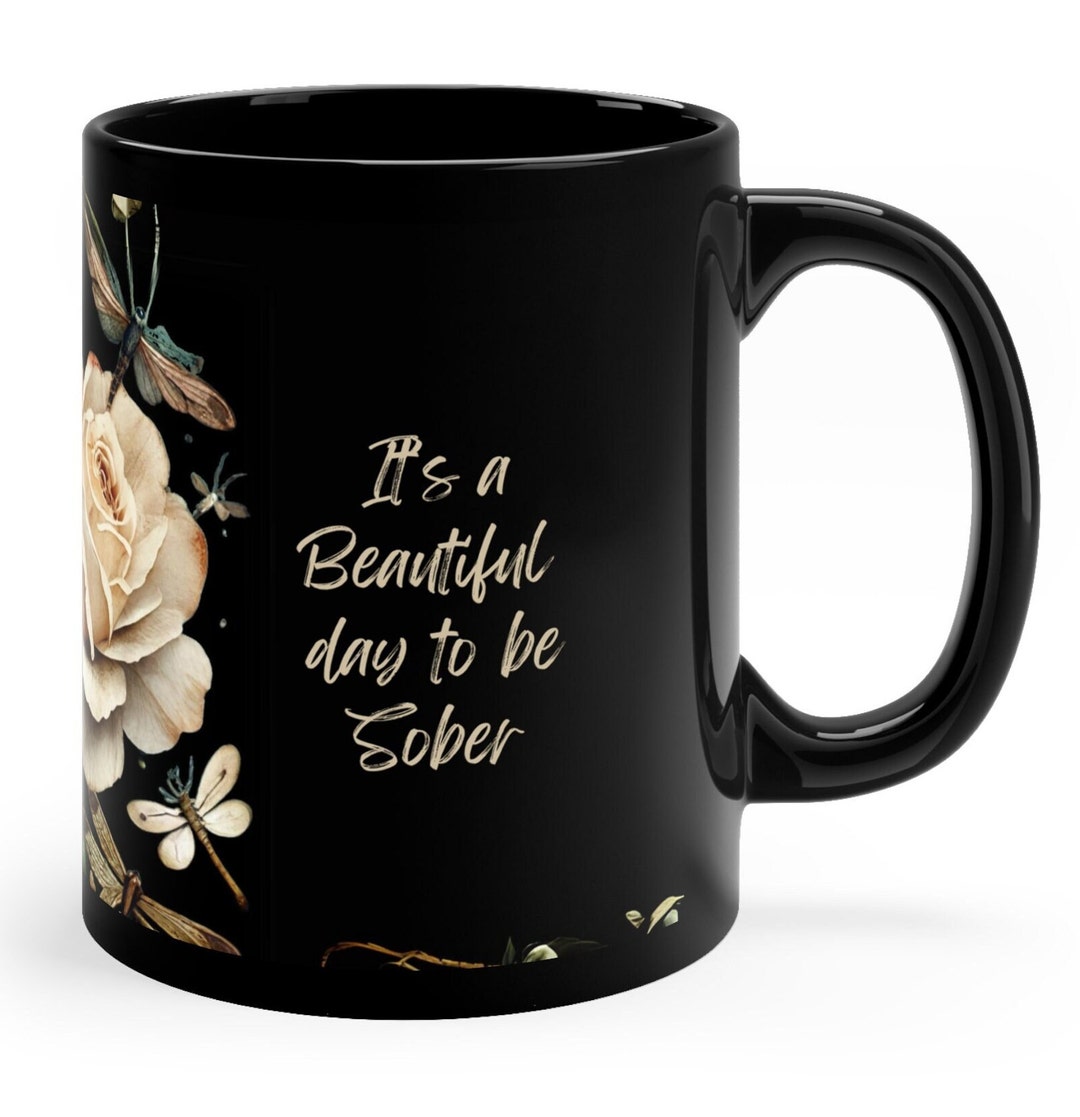 Addiction Recovery Mug, Recovery Coffee Cup, Sober Mug, Sobriety Mug ...
