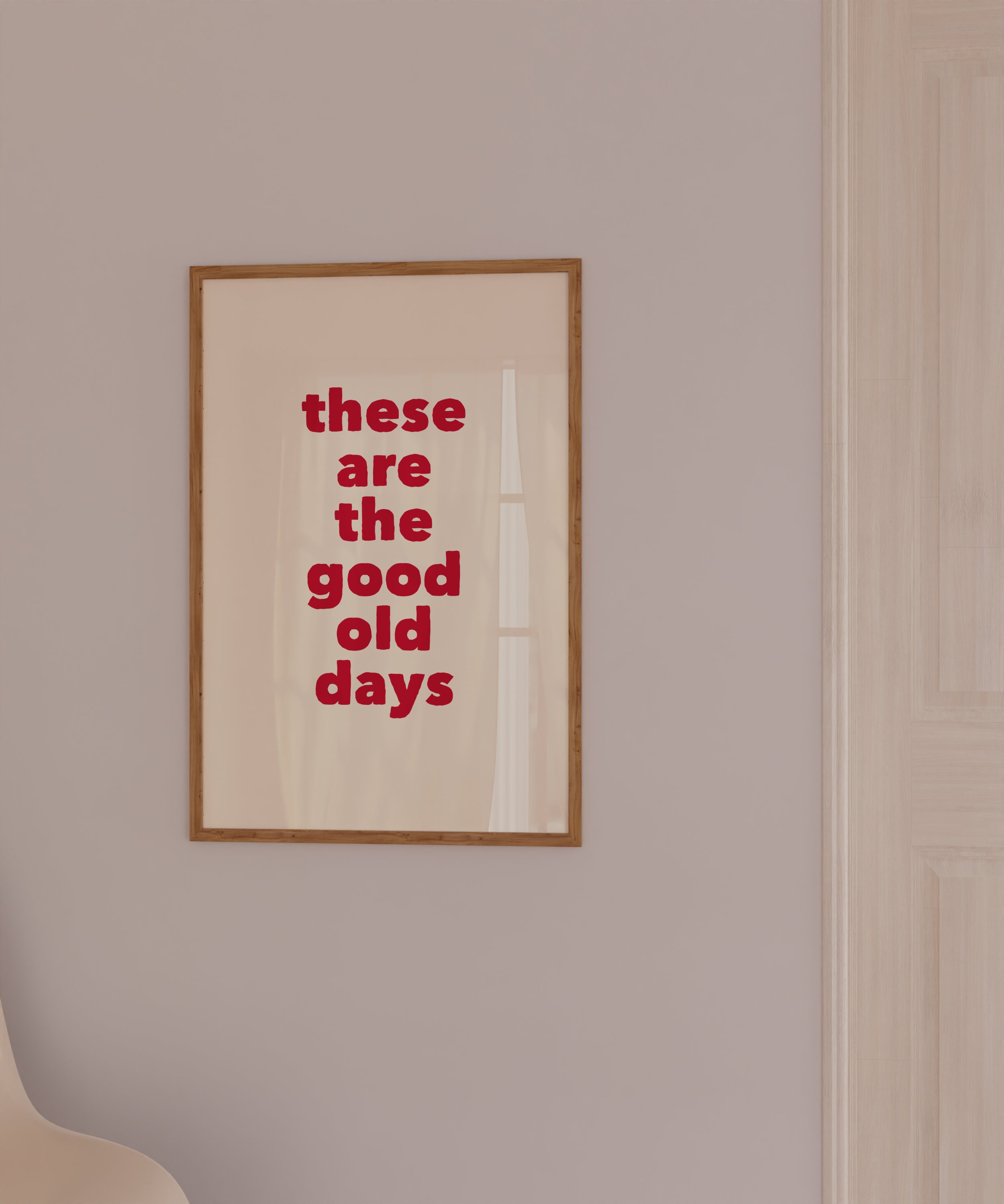 These Are the Good Old Days Digital Print, Good Old Days Wall Art, Feel ...