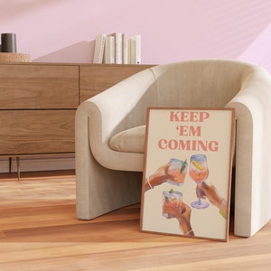 Keep Em Coming Wall Print Bar Cart Print Cheers Cocktail Print Vintage ...