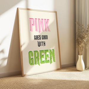 Pink Goes Good With Green Print, Pink Wicked Print, Glinda and Elphaba ...